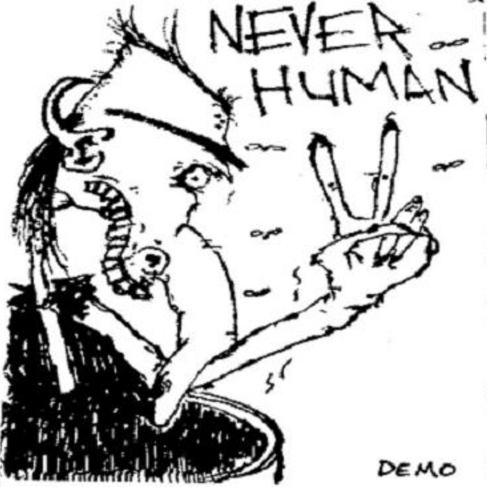 DEMO | NEVER HUMAN