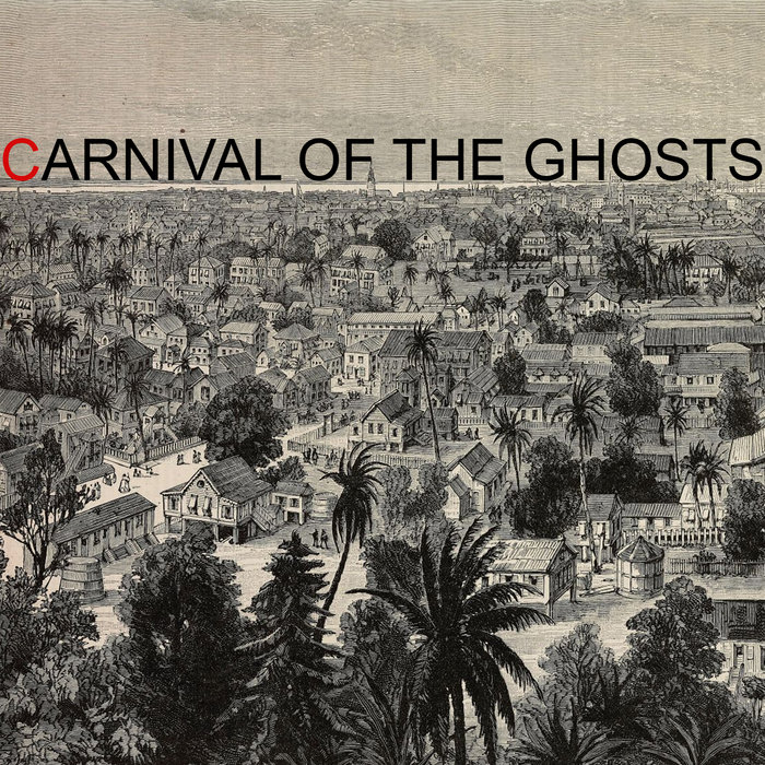 Carnival Of The Ghosts | KOBO TOWN