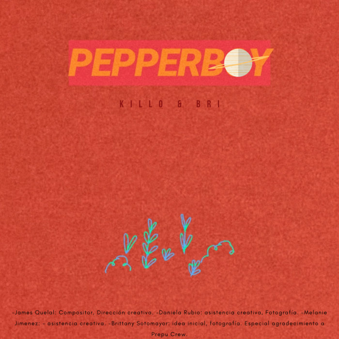 PEPPERBOY | killo & Bri | killo