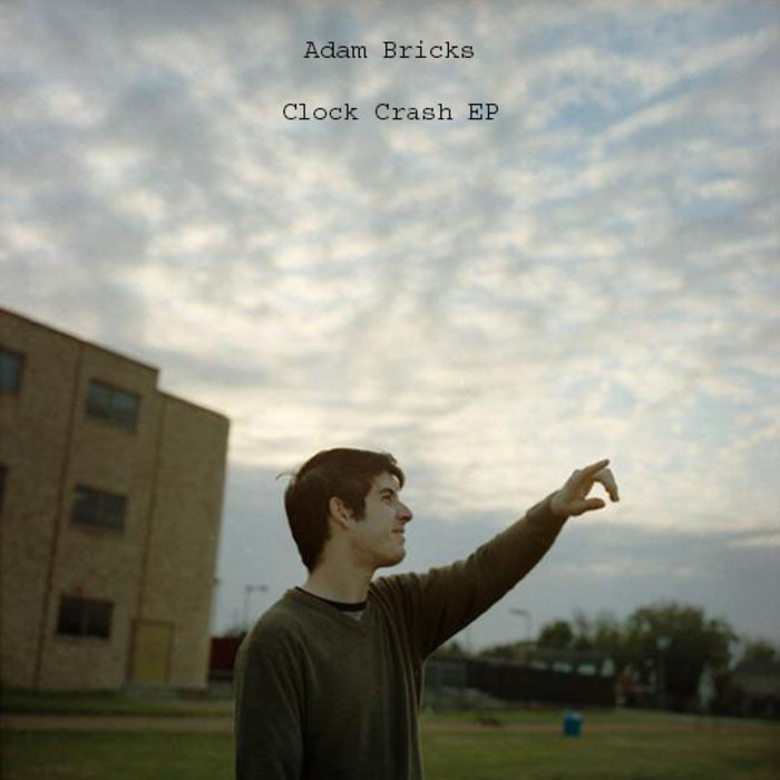 Clock Crash EP | Adam Bricks