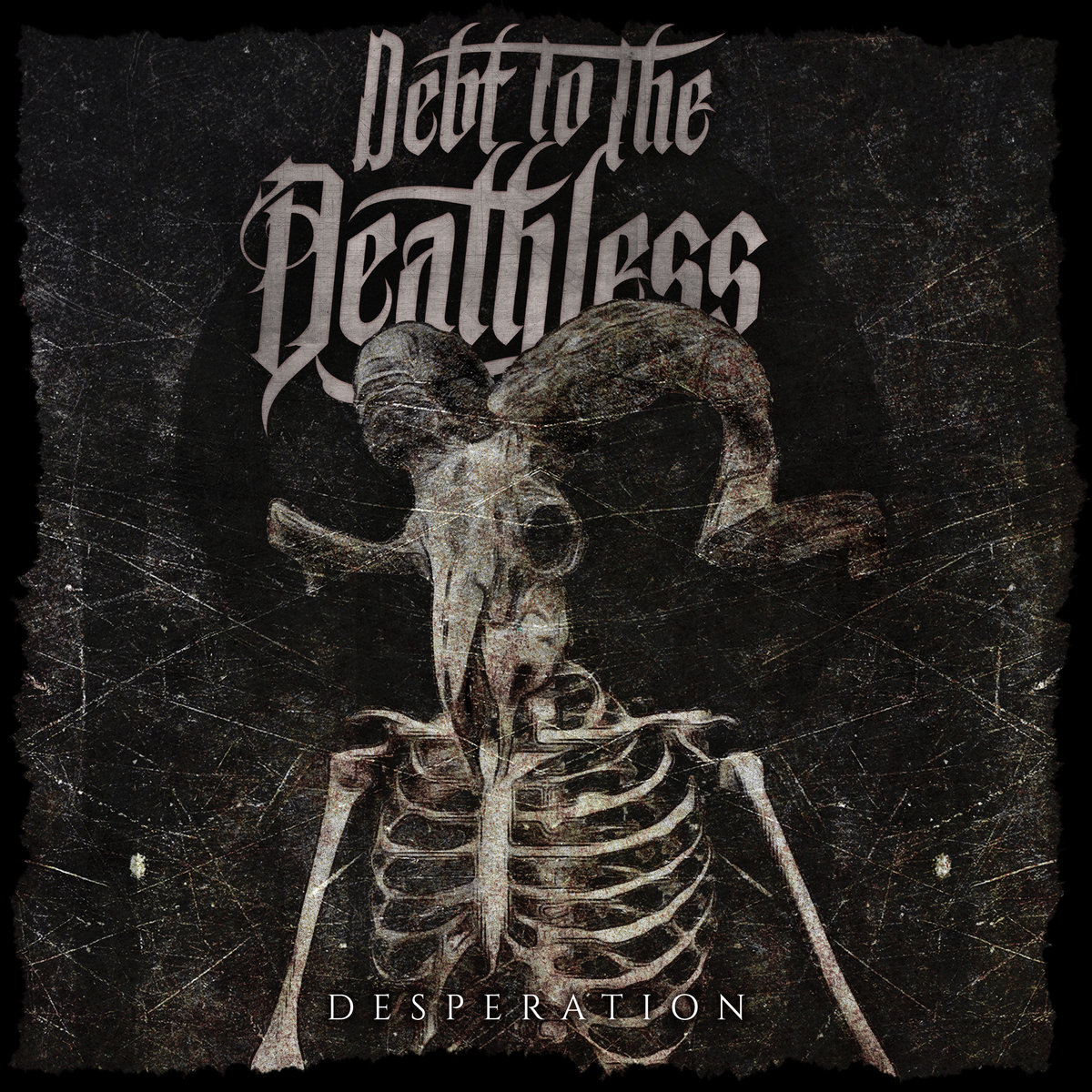 Desperation | Debt To The Deathless