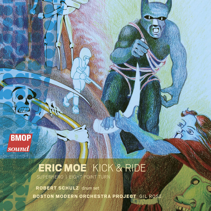 Eric Moe: Kick & Ride | Boston Modern Orchestra Project