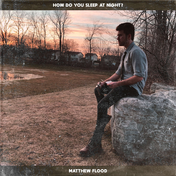 How Do You Sleep at Night? | Matthew Flood