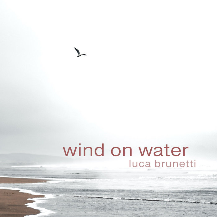 Wind On Water | Luca Brunetti