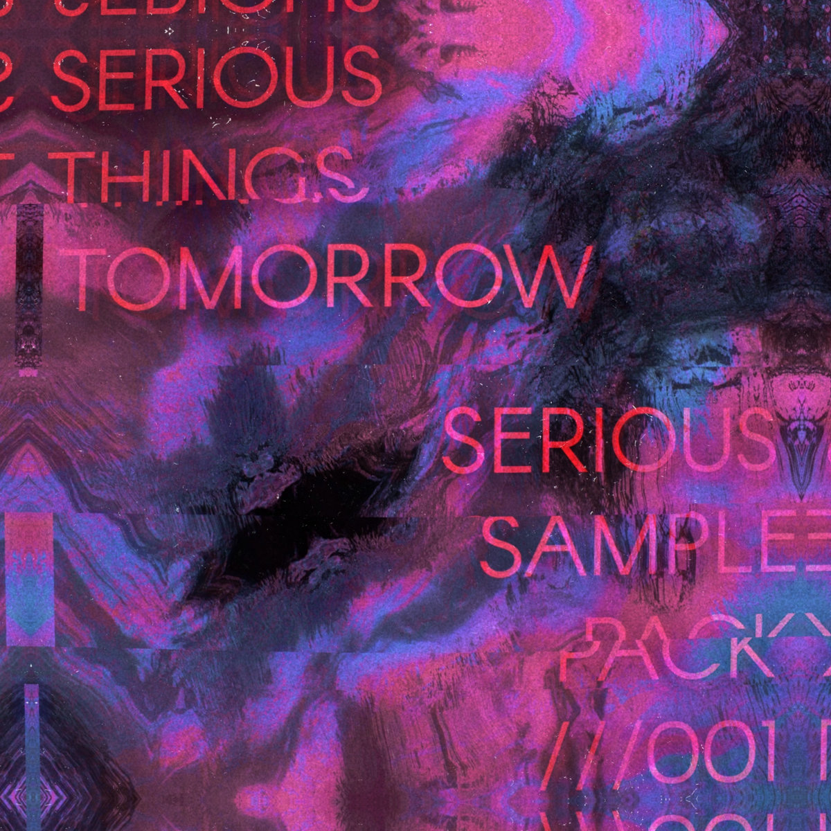Serious Sample Pack ///001 | Serious Things Tomorrow