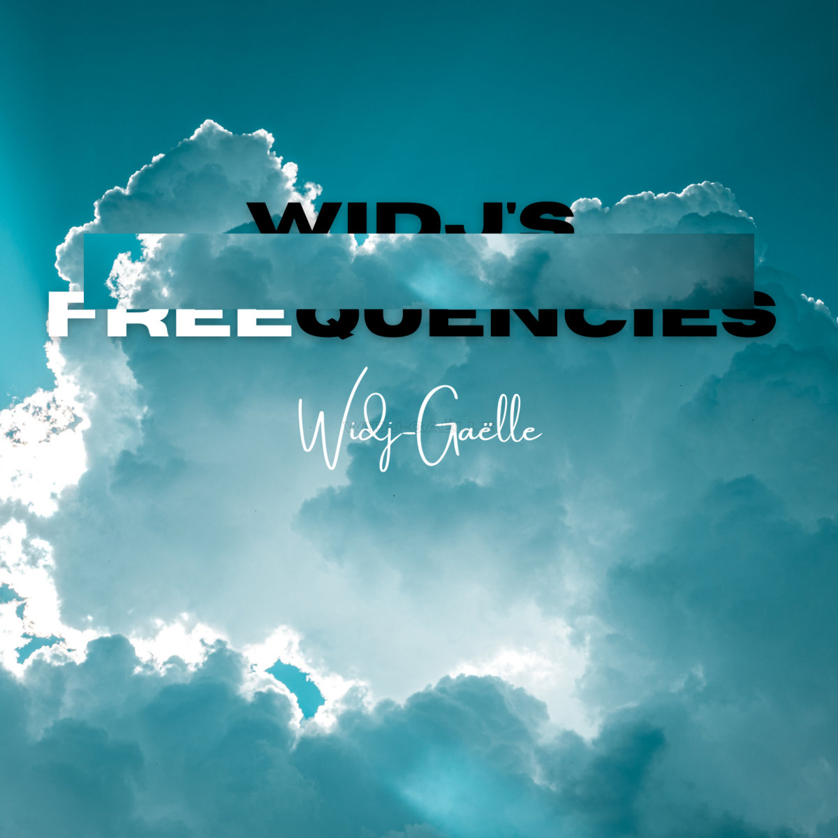 Widj's Free-Quencies | Widj-Gaëlle