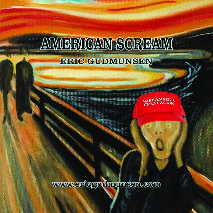 American Scream | Eric Gudmunsen