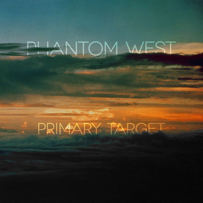 Primary Target | Phantom West