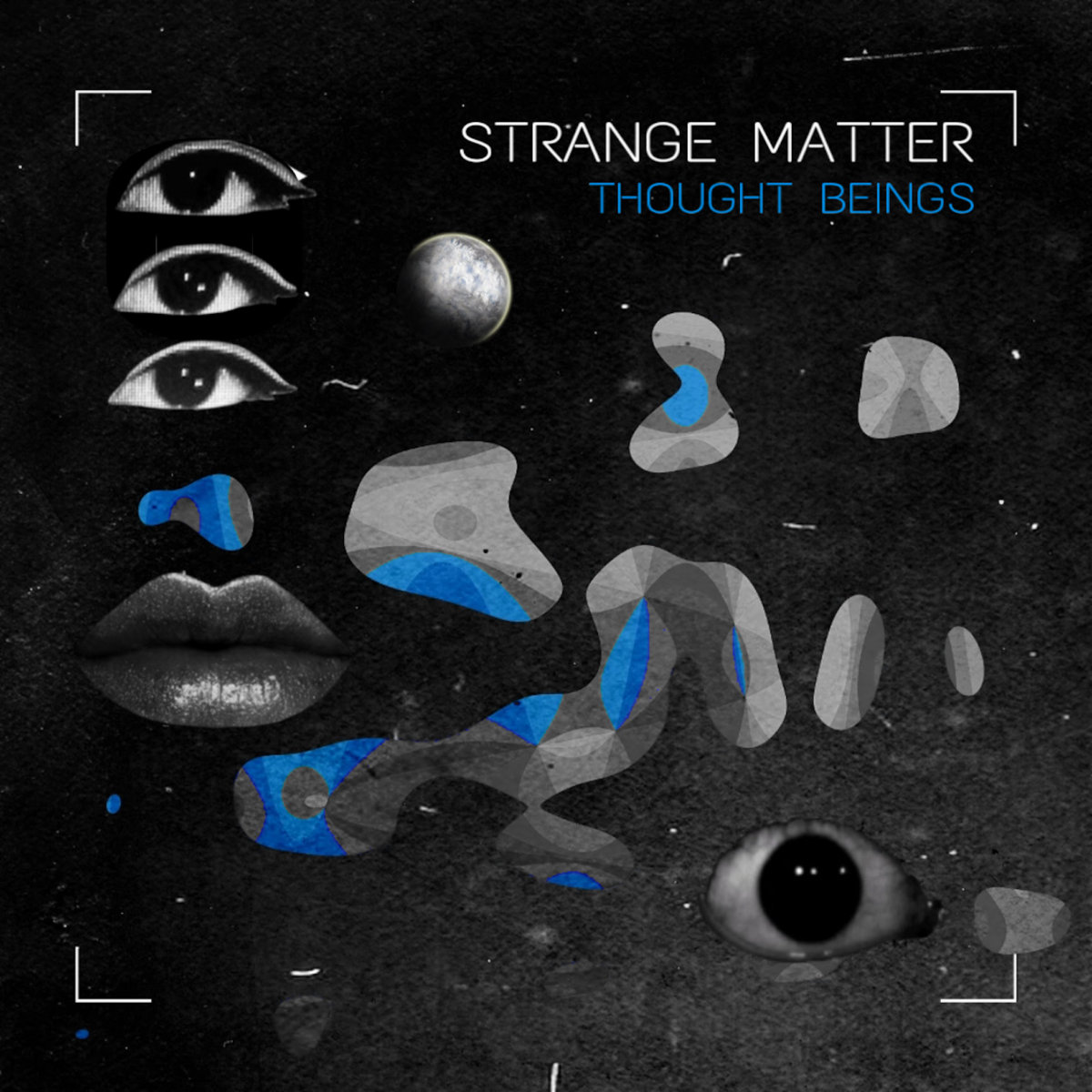 Strange Matter | Thought Beings