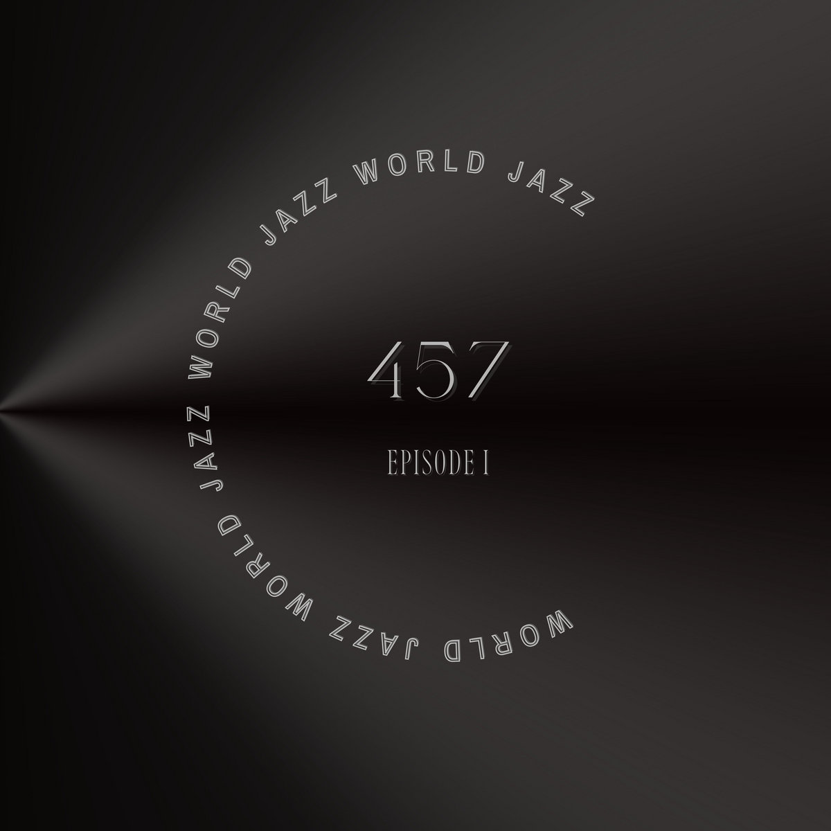457 World Jazz Episode 1 | 457 World Jazz