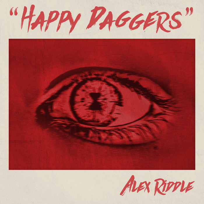 Happy Daggers | Alex Riddle