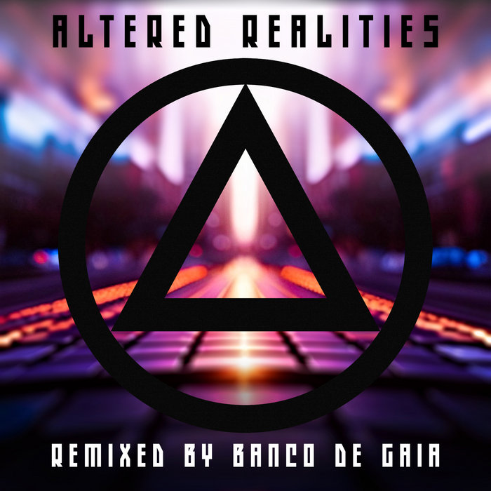 Altered Realities | Banco de Gaia