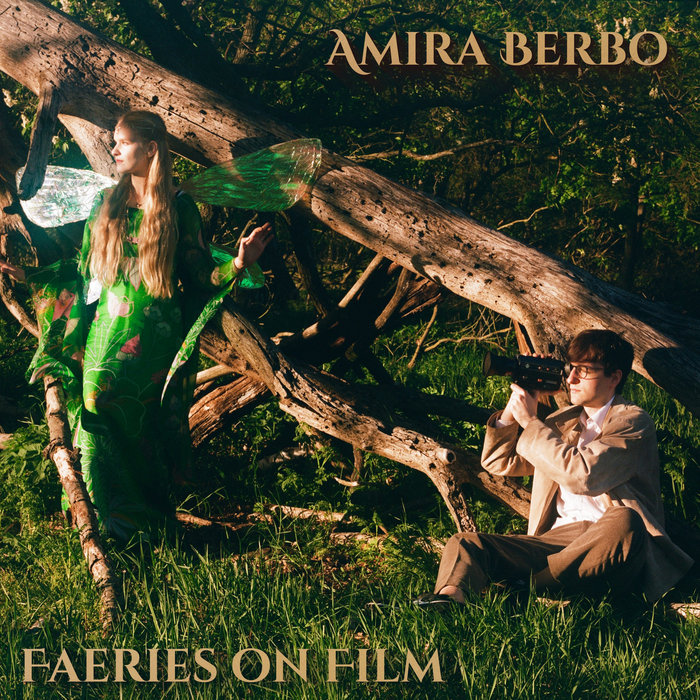 Faeries On Film | Amira Berbo
