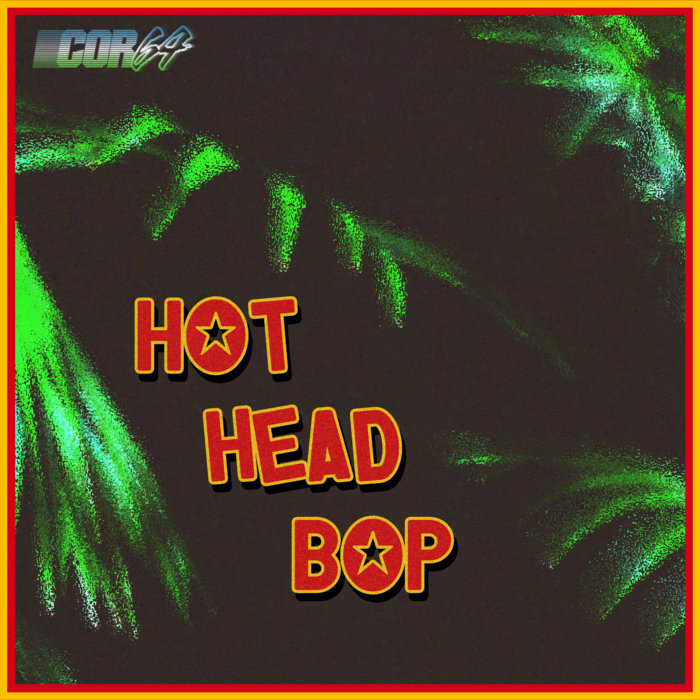 Hot-Head Bop | Cor64