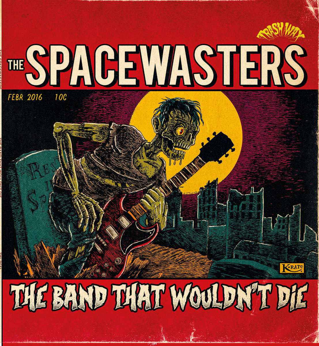 Spacewasters - The Band that Wouldnt Die - Trashwax | Diablo Records