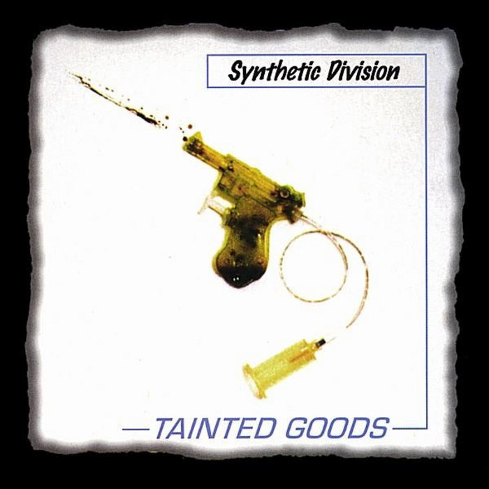 Tainted Goods | Synthetic Division