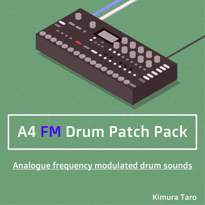 A4 FM Drum Patch Pack | Kimura Taro