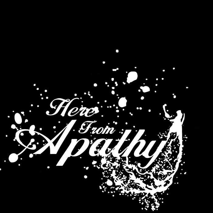 Here From Apathy | Here From Apathy
