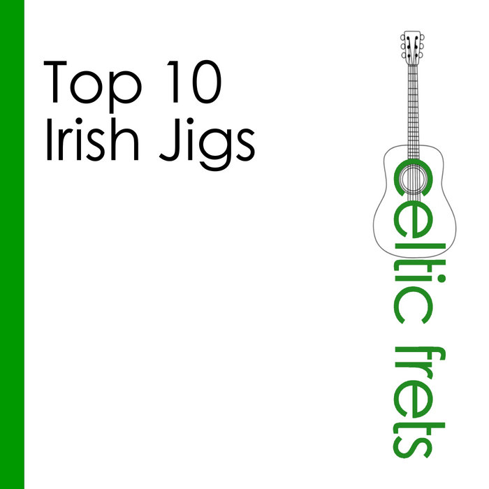 Top 10 Irish Jigs | Celtic Frets