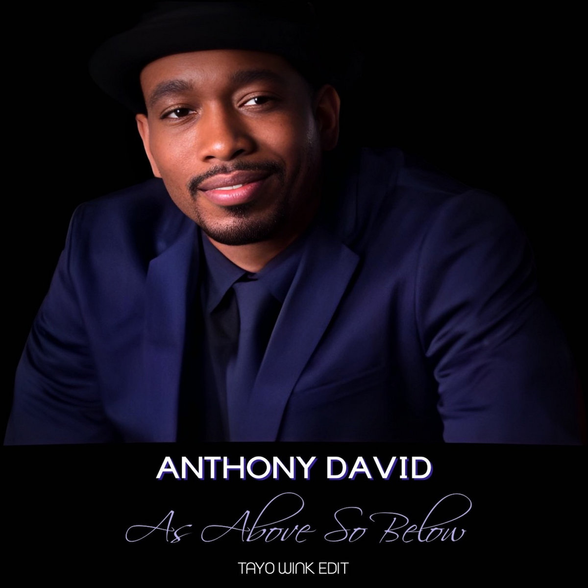 Anthony David - As Above So Below (Tayo Wink Edit) | Tayo Wink