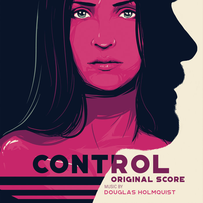 Control, Vol. 1 (Original Score) | Douglas Holmquist