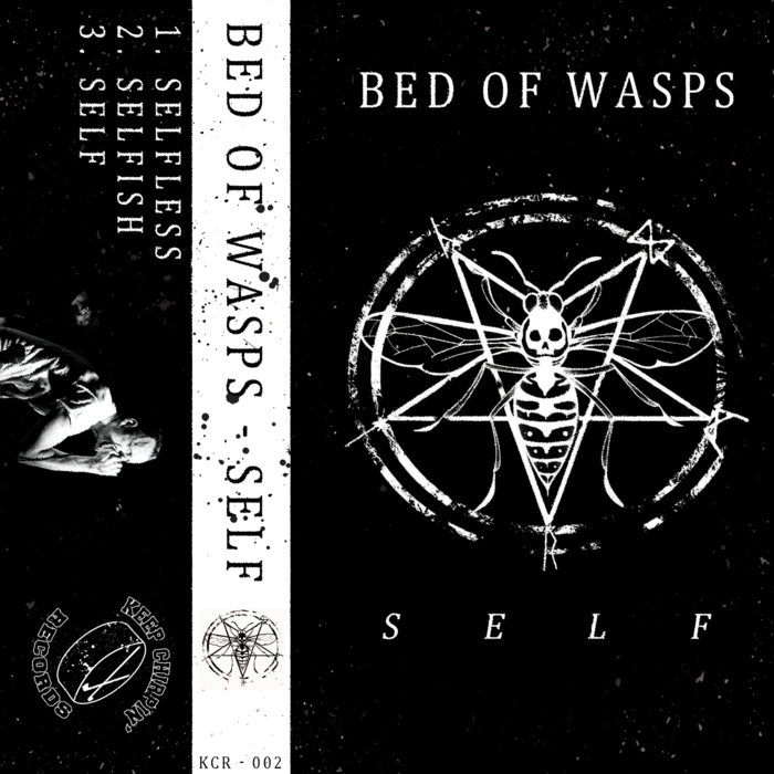 Self | Bed Of Wasps | Keep Chirpin' Records