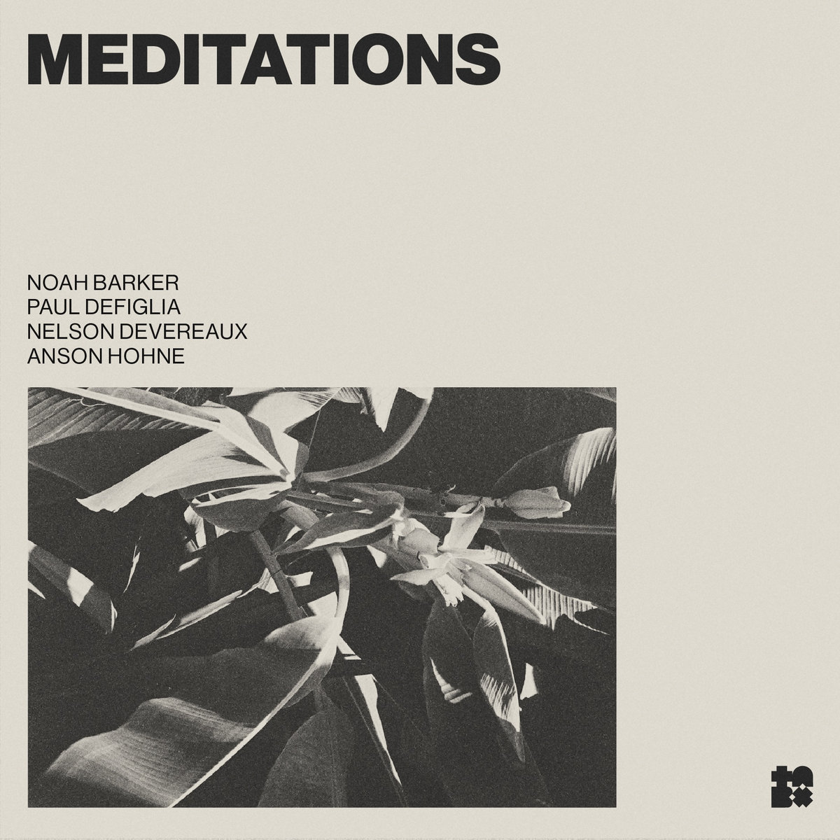 Meditations | Noah Barker, Paul DeFiglia, Nelson Devereaux, Anson Hohne ...