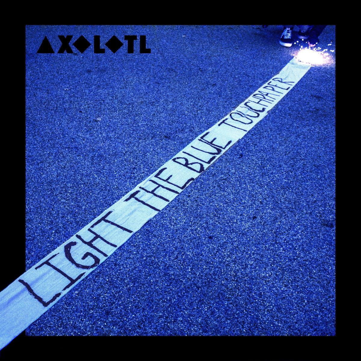 Light The Blue Touchpaper | Axolotl