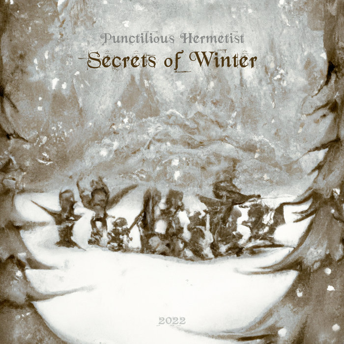 Secrets of Winter | Punctilious Hermetist