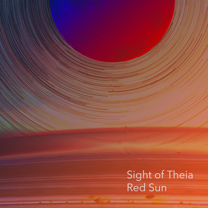 Red Sun (The Final Sequence) | Sight of Theia