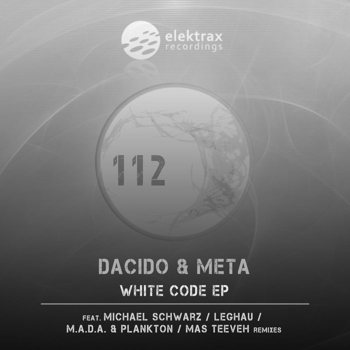 WHITE CODE EP | DACIDO & META | Elektrax Recordings