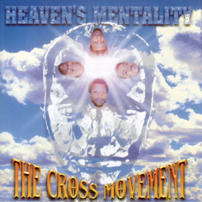 Heaven's Mentality | The Cross Movement | Cross Movement Records