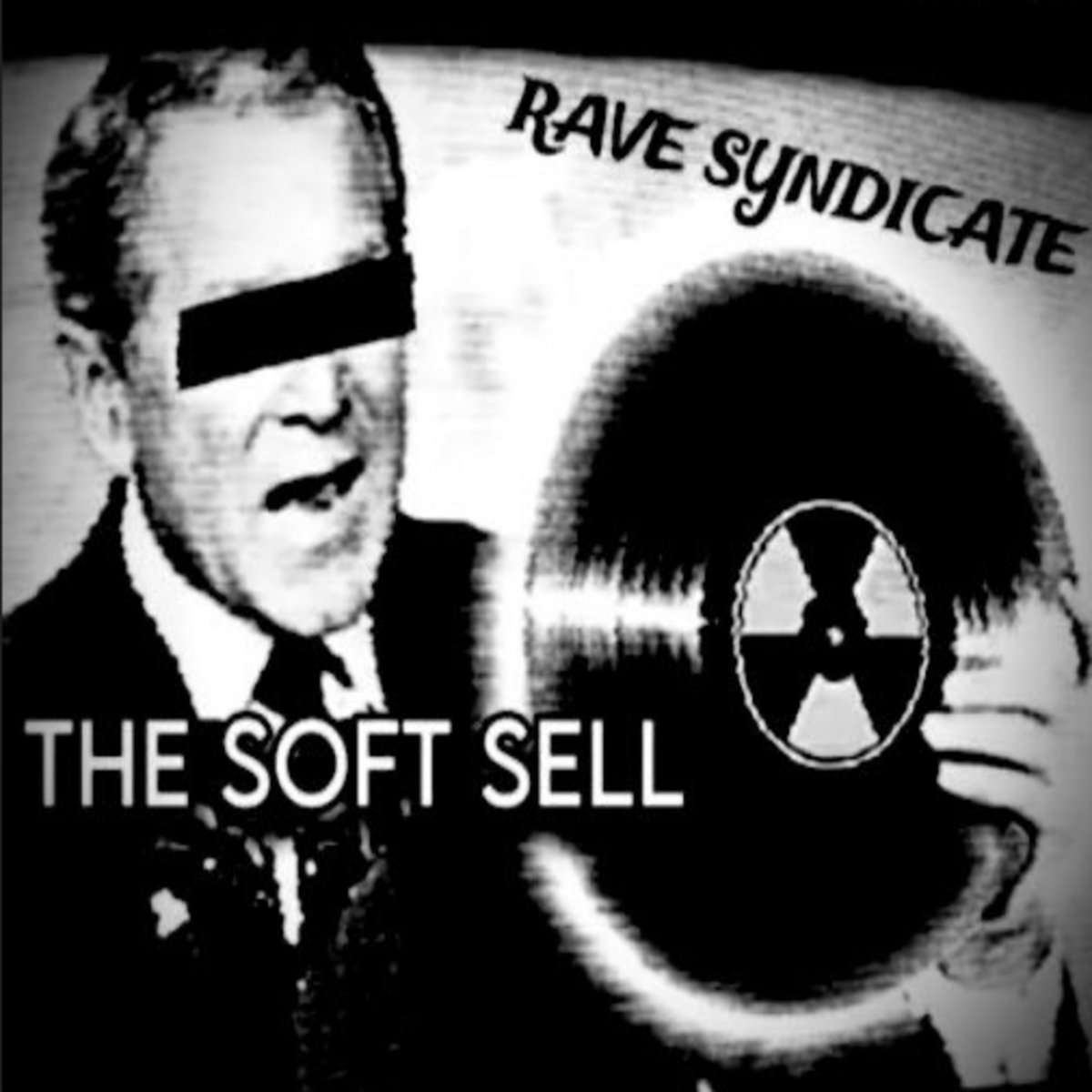 Rave Syndicate - The Soft Sell [ASLM048] | Asylum