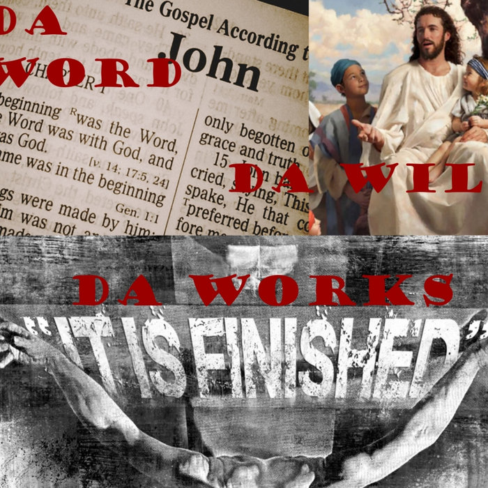 Da Word Da Will Da Works | Brotha Johnson