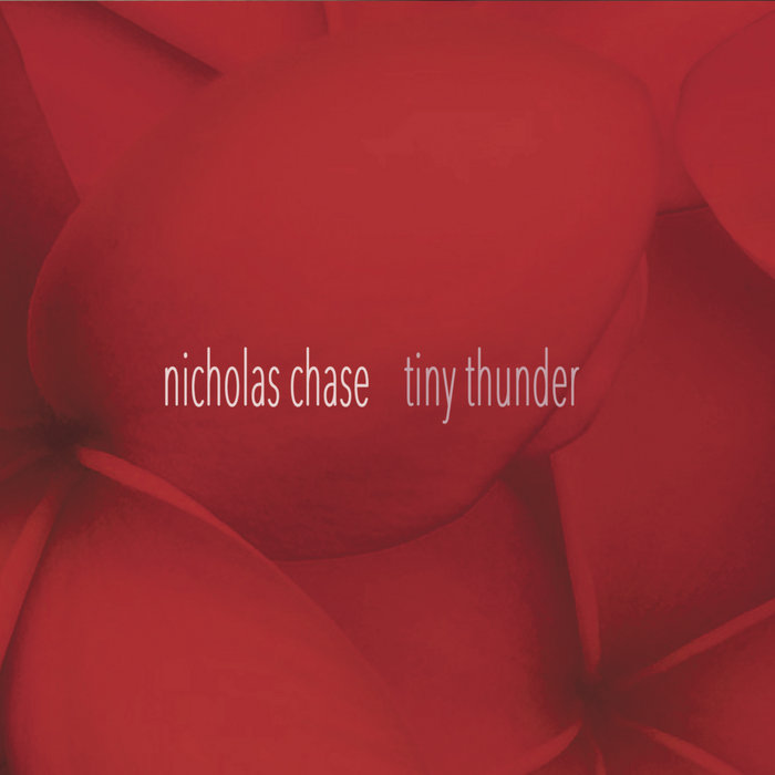 Tiny Thunder | Nicholas Chase featuring Bryan Pezzone | Nicholas Chase