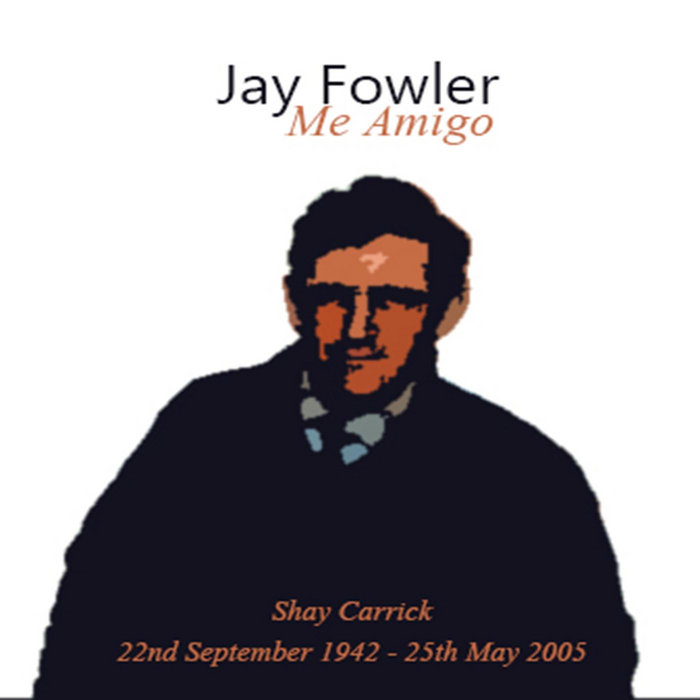 Me Amigo | Jay Fowler