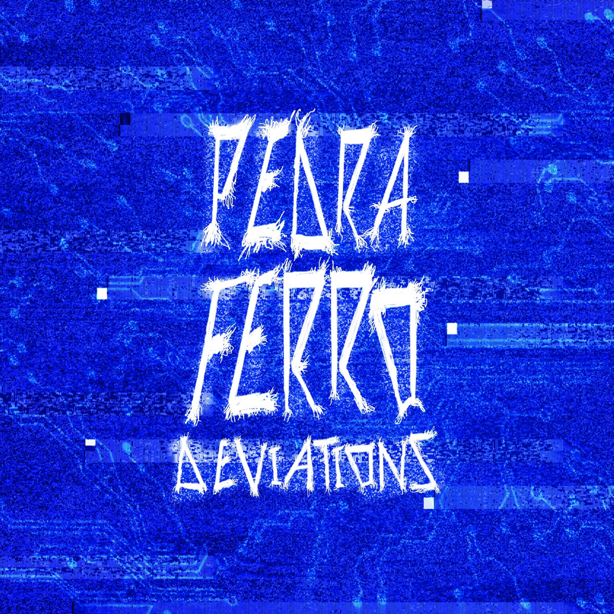 Deviations | Pedra Ferro