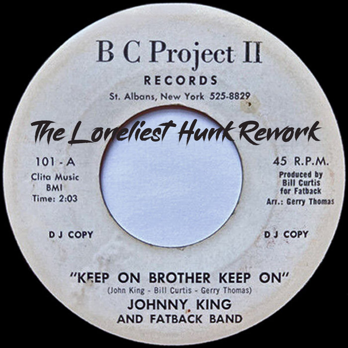 Johnny King & Fatback Band - Keep on Brother Keep On (The Loneliest ...
