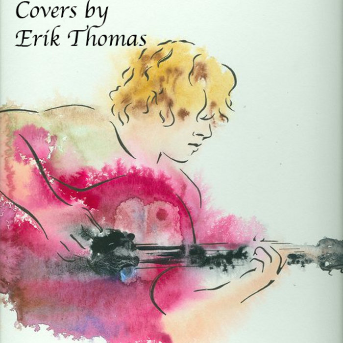 (Rough) Covers by Erik Thomas | Erik Thomas