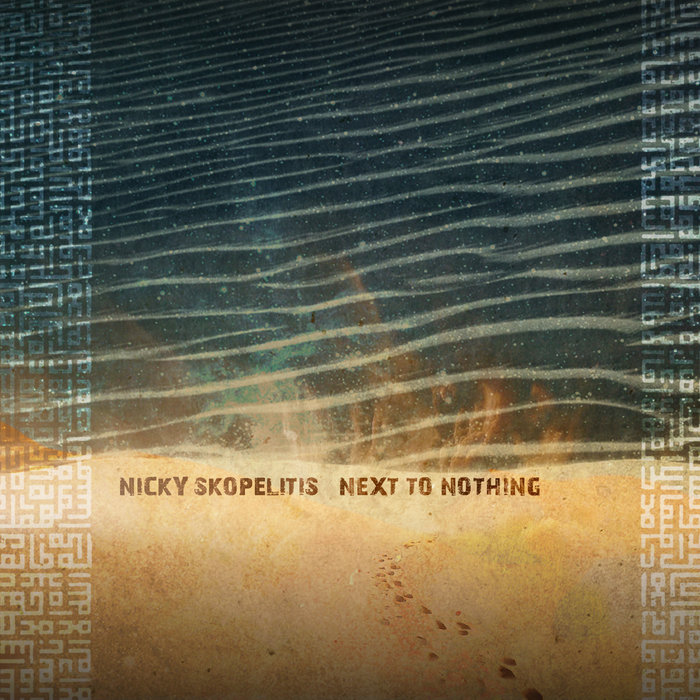 Next To Nothing | Nicky Skopelitis | Bill Laswell