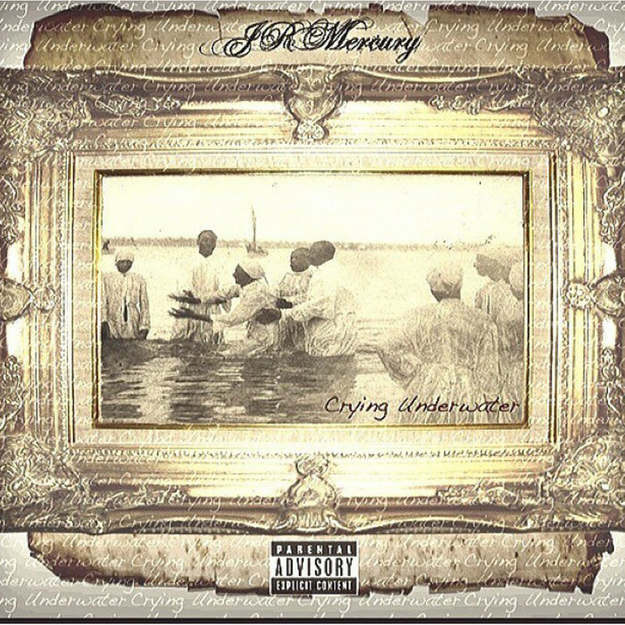 Crying Underwater | JR Mercury