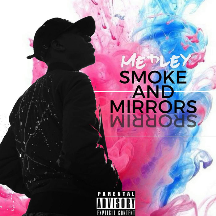 Smoke & Mirrors | Medley