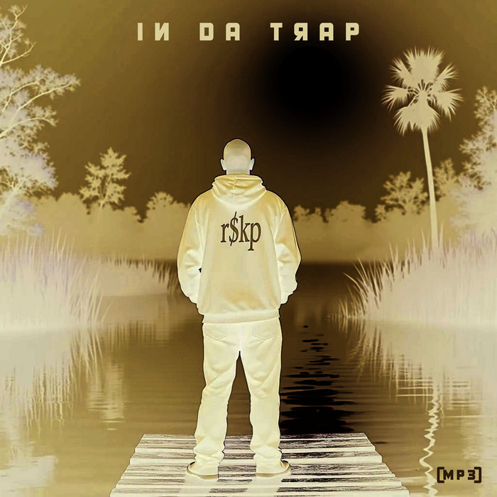 In Da Trap | R$kp