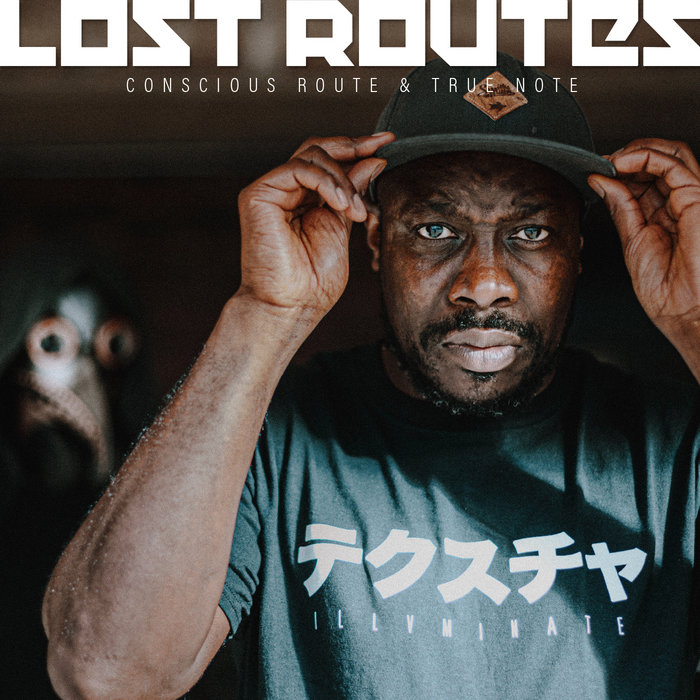 Lost Routes | Conscious Route & True Note | True Hold Records