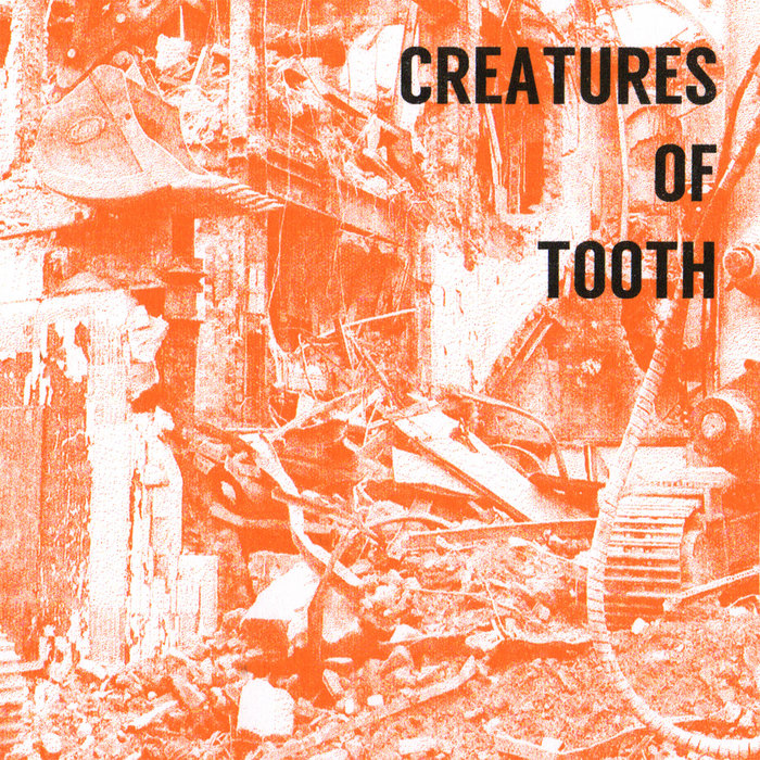 Creatures of Tooth | Creatures of Tooth | Madwort