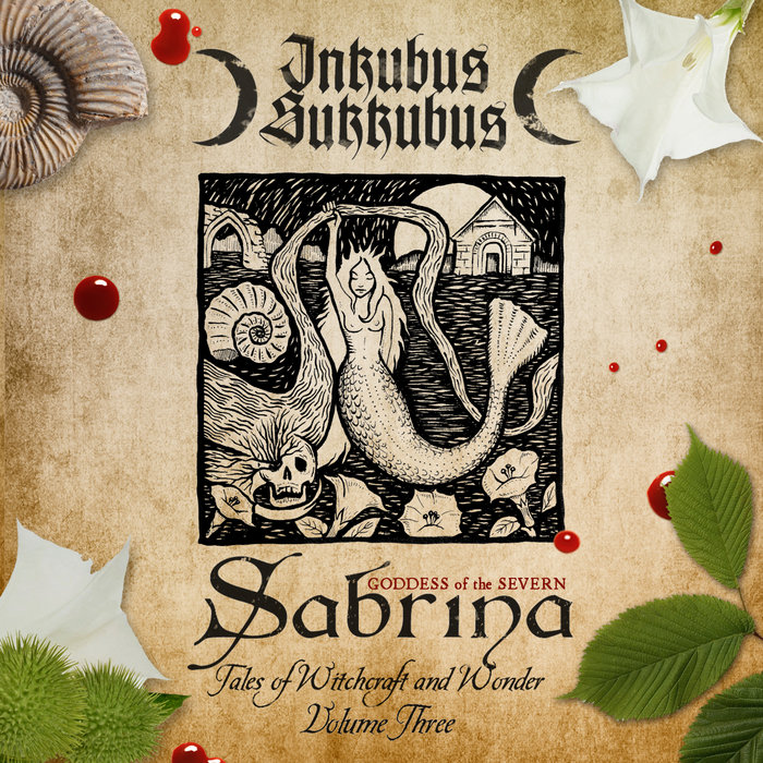 Sabrina - Goddess of the Severn: Tales of Witchcraft & Wonder volume ...