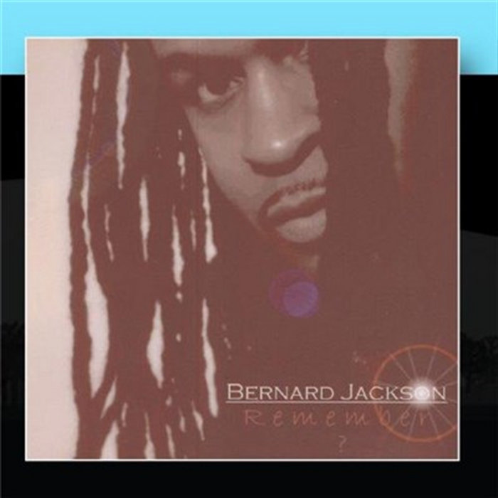 Remember | Bernard Jackson