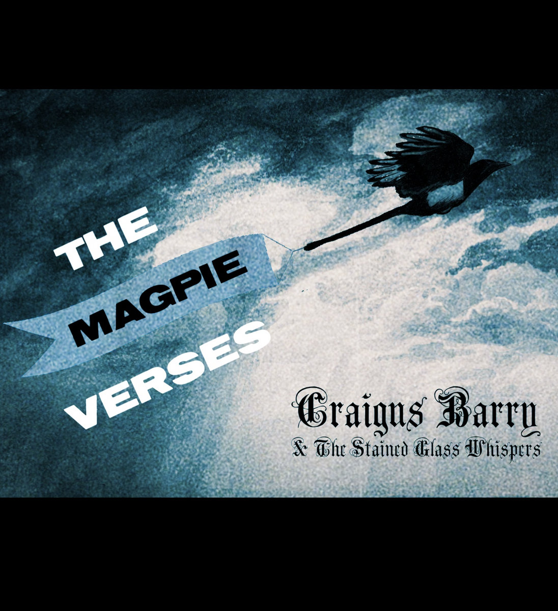 The Magpie Verses (& Other Pocket Compositions) | Craigus Barry & The ...