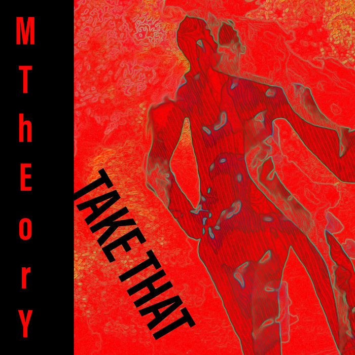 Take That | M Theory | John Fumo