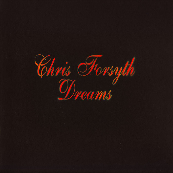 Dreams | Chris Forsyth